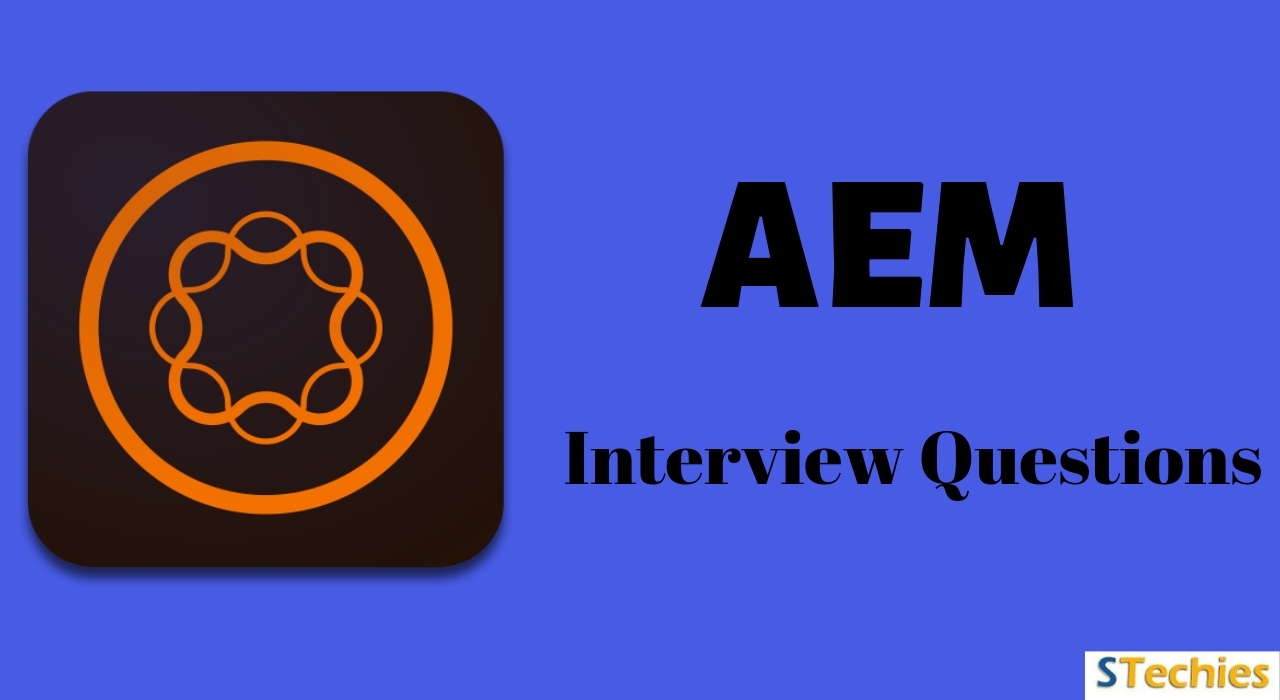 Top 30 AEM Interview Questions and Answers (Updated 2025) Top 30 AEM Interview Questions and Answers (Updated 2025)