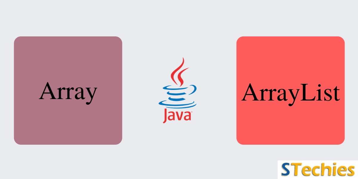 Difference Between Array And ArrayList In Java With Example