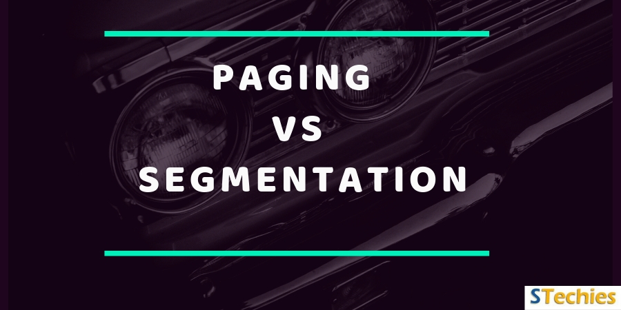 Difference between Paging and Segmentation in OS with Comparison Chart Difference between Paging and Segmentation in OS with Comparison Chart