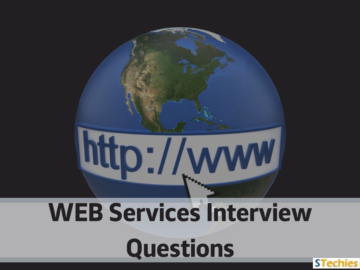Web Services Interview Questions and Answers Web Services Interview Questions and Answers