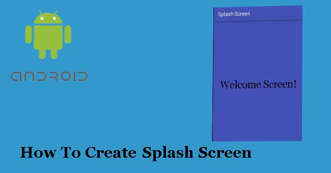 Splash Screen in Android Studio Example Splash Screen in Android Studio Example